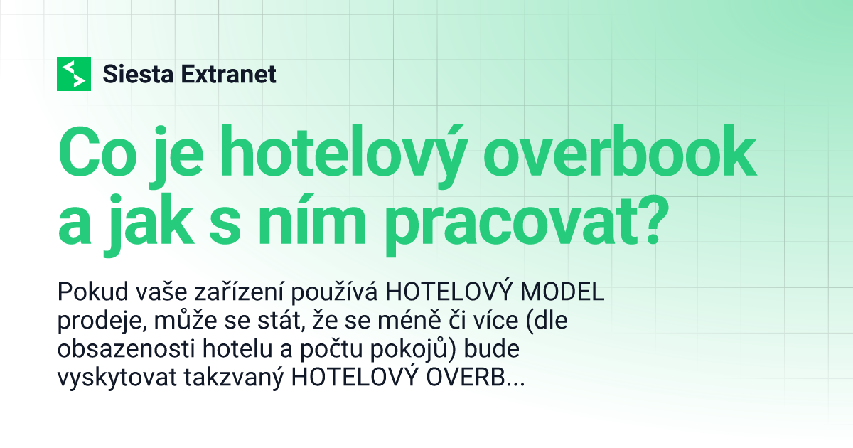 Co je hotelový overbook a jak s ním pracovat? | Siesta Extranet