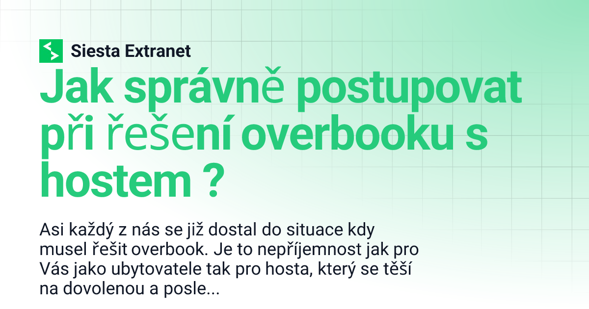 Jak správně postupovat při řešení overbooku s hostem ? | Siesta Extranet
